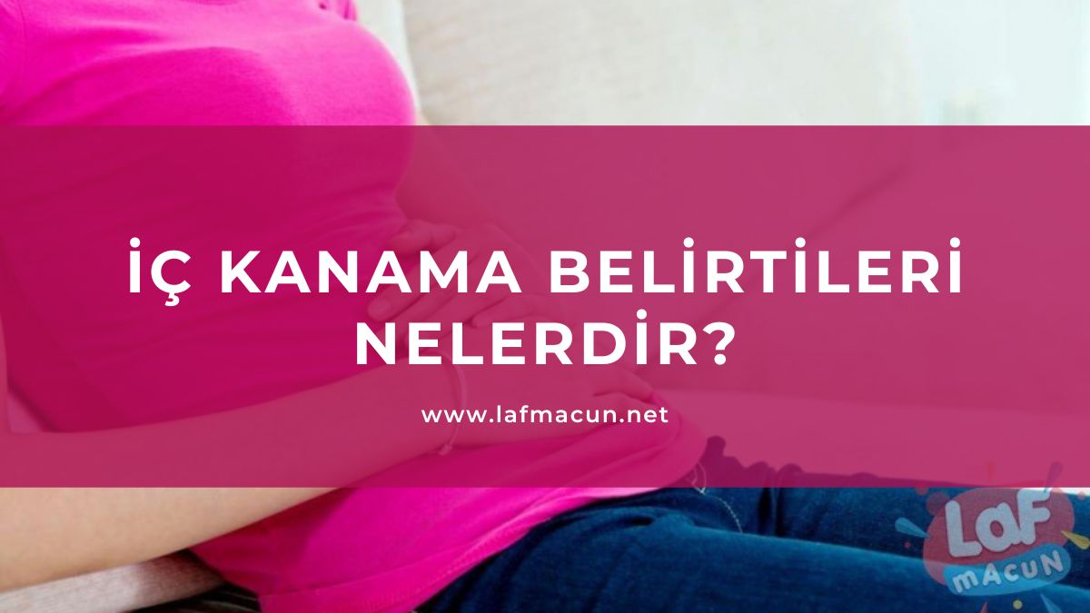 İç Kanama belirtileri nelerdir? - Sosyal İçerik Platformu